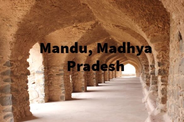 Plan a trip to Mandu Madhya Pradesh with this guide! - Explore with Ecokats