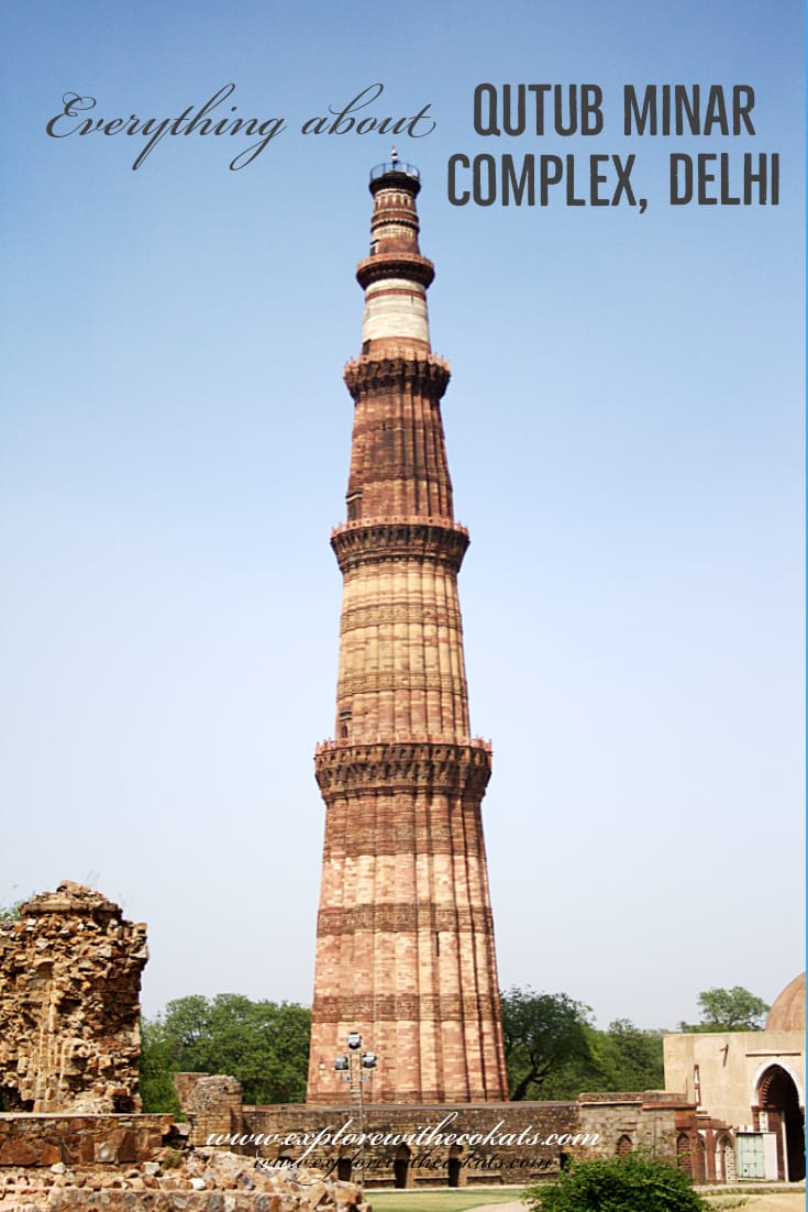 Everything you need to know about Qutub Minar Complex, Delhi